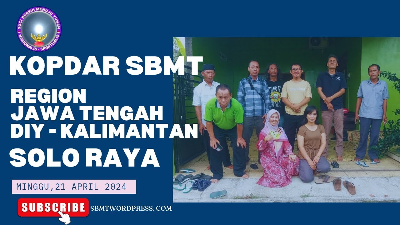 KOPDAR SBMT | REGION JAWA TENGAH-DIY-KALIMANTAN | SOLO RAYA, MINGGU 21 ...