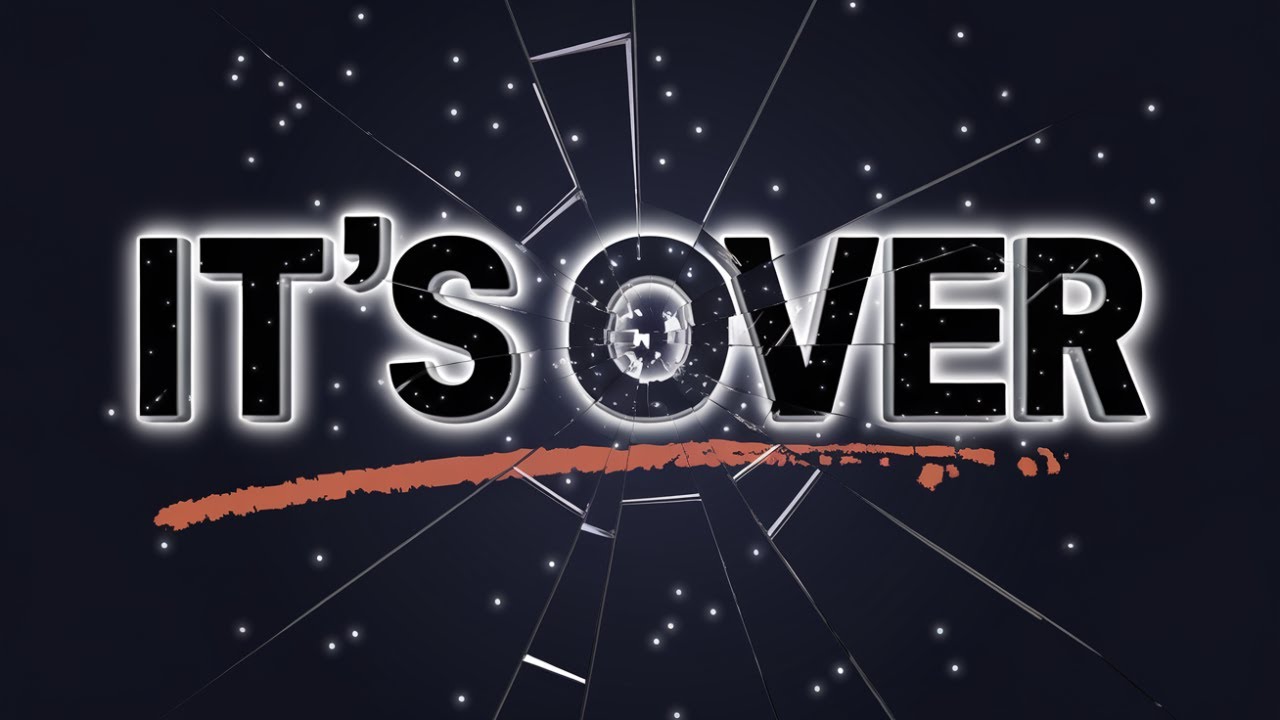 IT'S OVER - YouTube