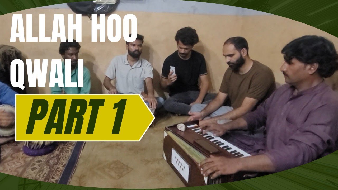 Qwali Allah hoo Allah hoo Allah hoo by Muhammad umair sarwari || best ...