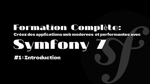 Formation complète symfony 7 - YouTube