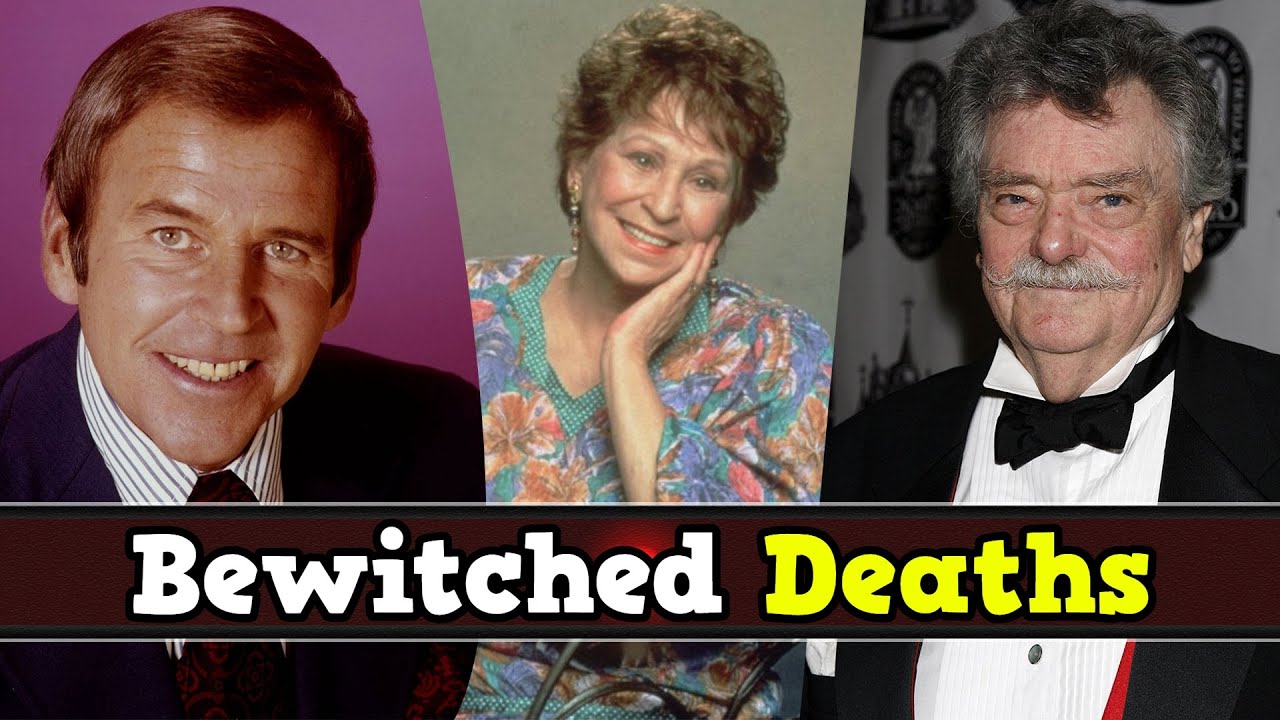 Bewitched Actors Who Have Passed Away! - YouTube