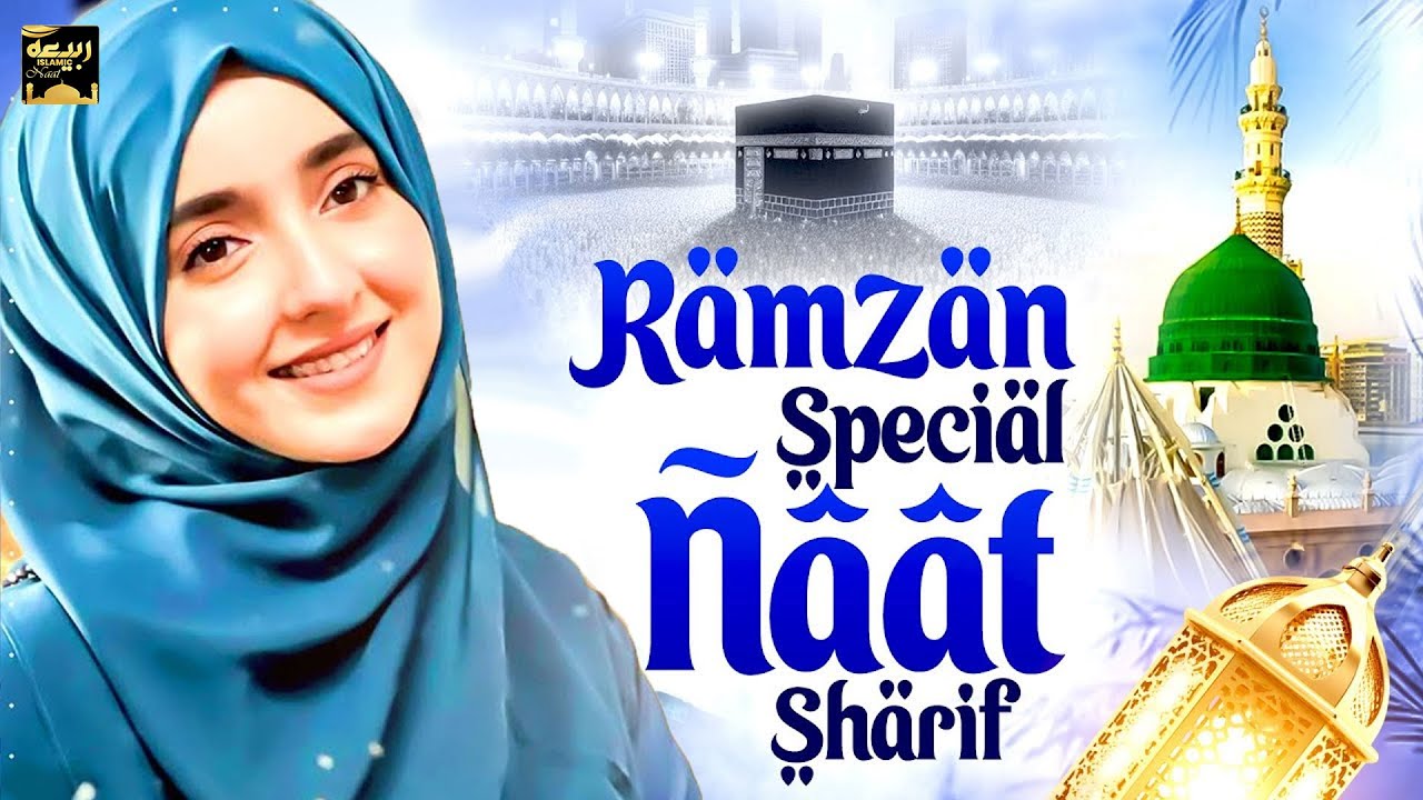 🕋☪️Ramzan Special Naat Sharif - Ramzan Naat 2025 - Ramzan Nonstop Naat ...