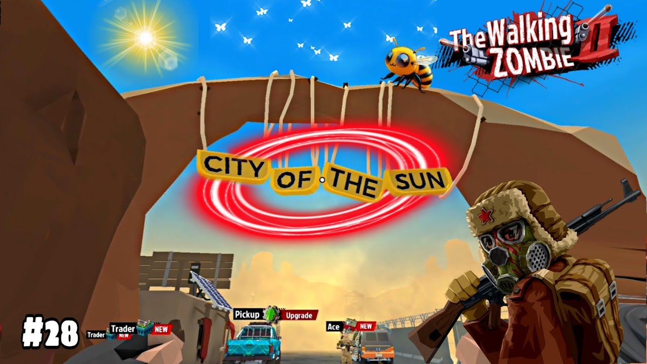city of the sun | | part 28 | | The walking zombie 2 game play #gaming ...
