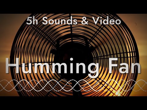Humming Fan Sound on a Hot Summer Afternoon (5 hours of relaxing sounds ...
