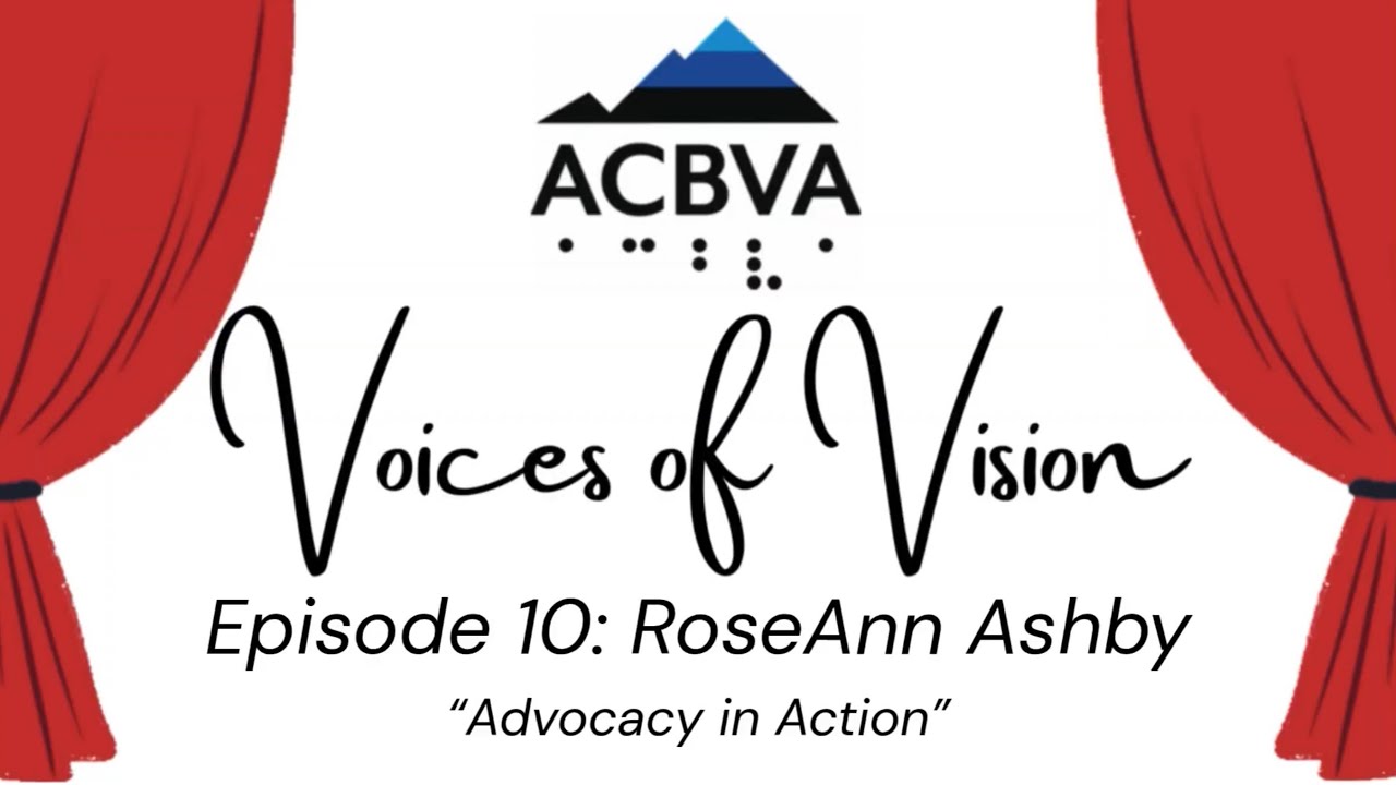 Voices of Vision Episode 10- RoseAnn Ashby “Advocacy in Action” - YouTube