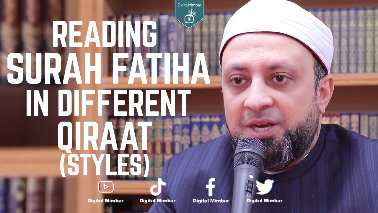 Reading Surah Fatiha in Different Qiraat (Styles) - Dr Muhammad Fuaad ...