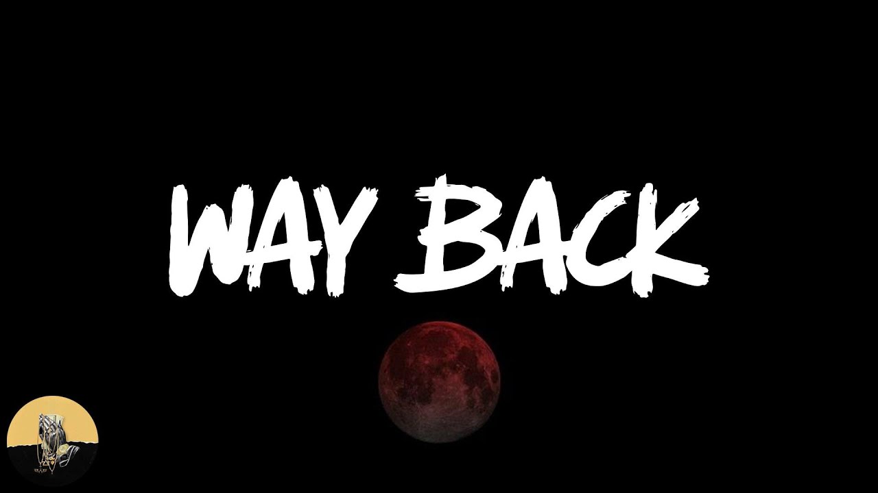 Travis Scott - way back (lyrics) - YouTube