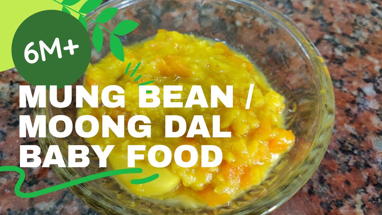 Mung Bean / Moong dal 6 months+ baby food recipe | Paasi parupu ...