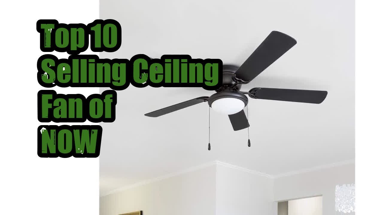 Top 10 Selling Ceiling Fan of NOW - YouTube