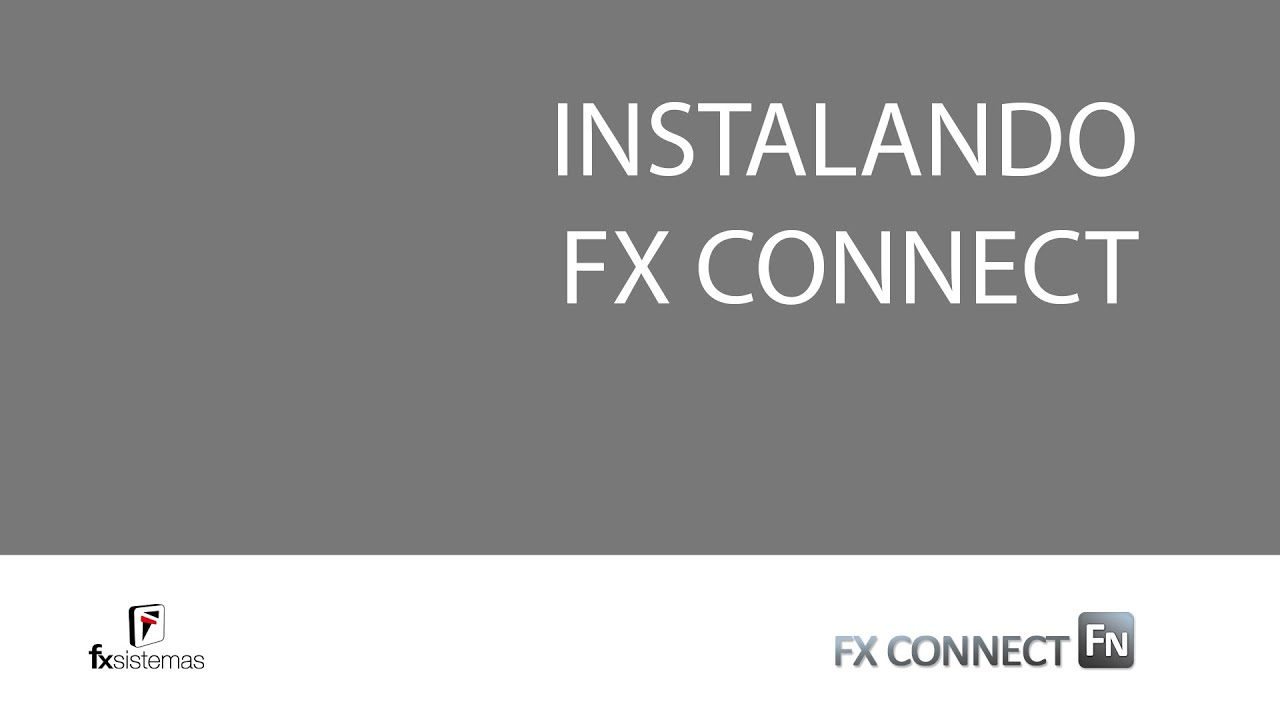 FX Sistemas: Tutorial - Instalação FX Connect - YouTube