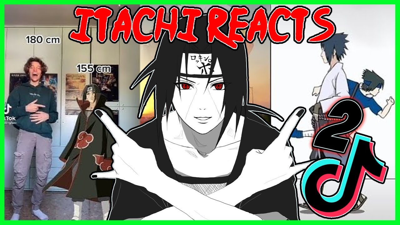 Itachi reacts to Naruto Tik Tok Videos 2 - YouTube
