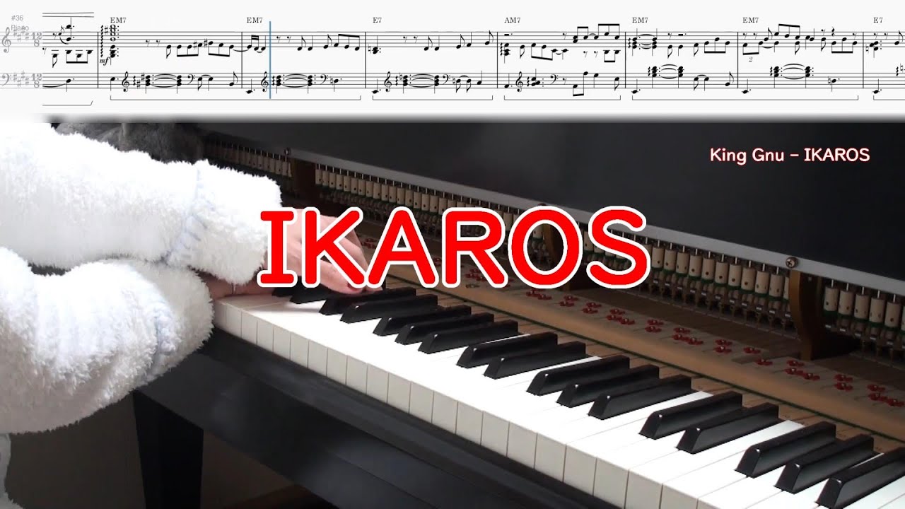 【楽譜つき】King Gnu - IKAROS - YouTube