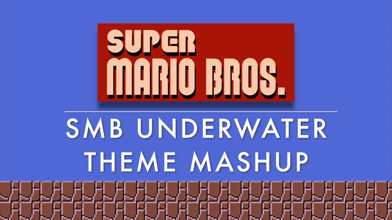 Super Mario Bros. Underwater Theme Mashup (SMB/SMB2/SMAS) - YouTube