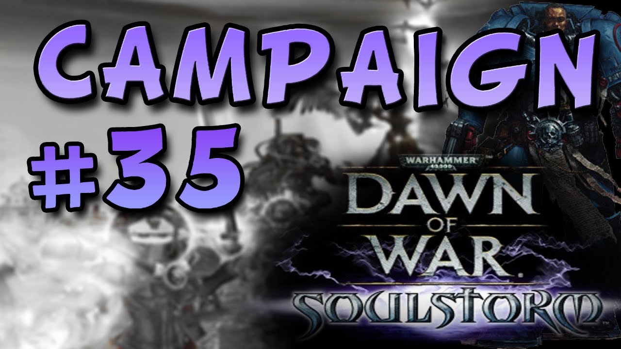 W40K Dawn of War - Soulstorm: Campaign [#16 Part 3] [Tau V IG] - YouTube