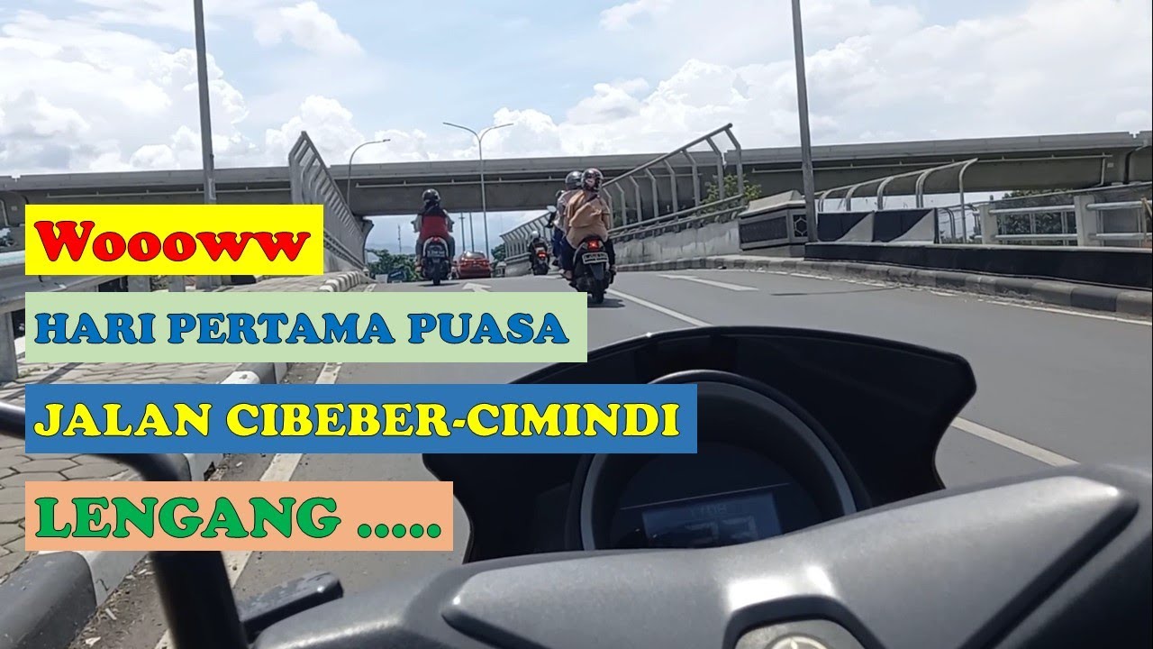 Hari Pertama Puasa || Perjalanan Cibeber - Cimindi || Jembatan Baru ...
