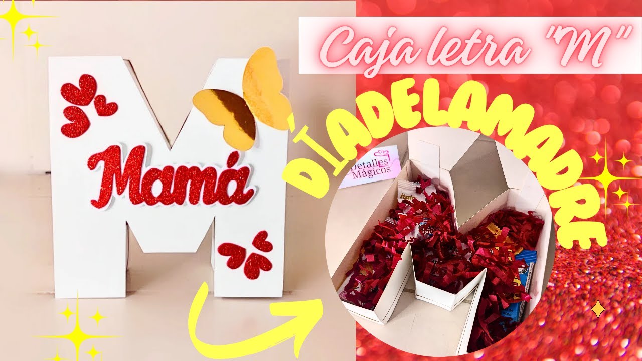 Cómo realizar un CAJITA EN FORMA de LETRA "M"para el Día de la Madre 🌹🎁 ...