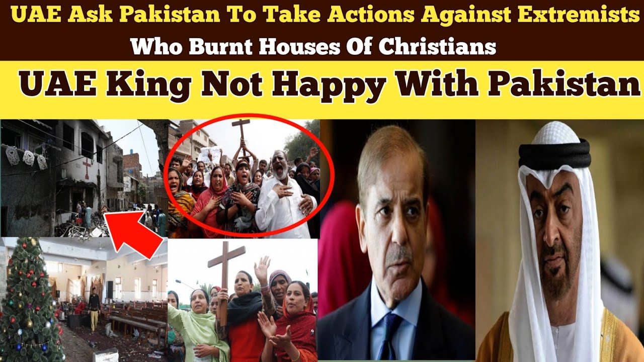Pak media angry on UAE strongly Condemns burning of churches, homes by ...