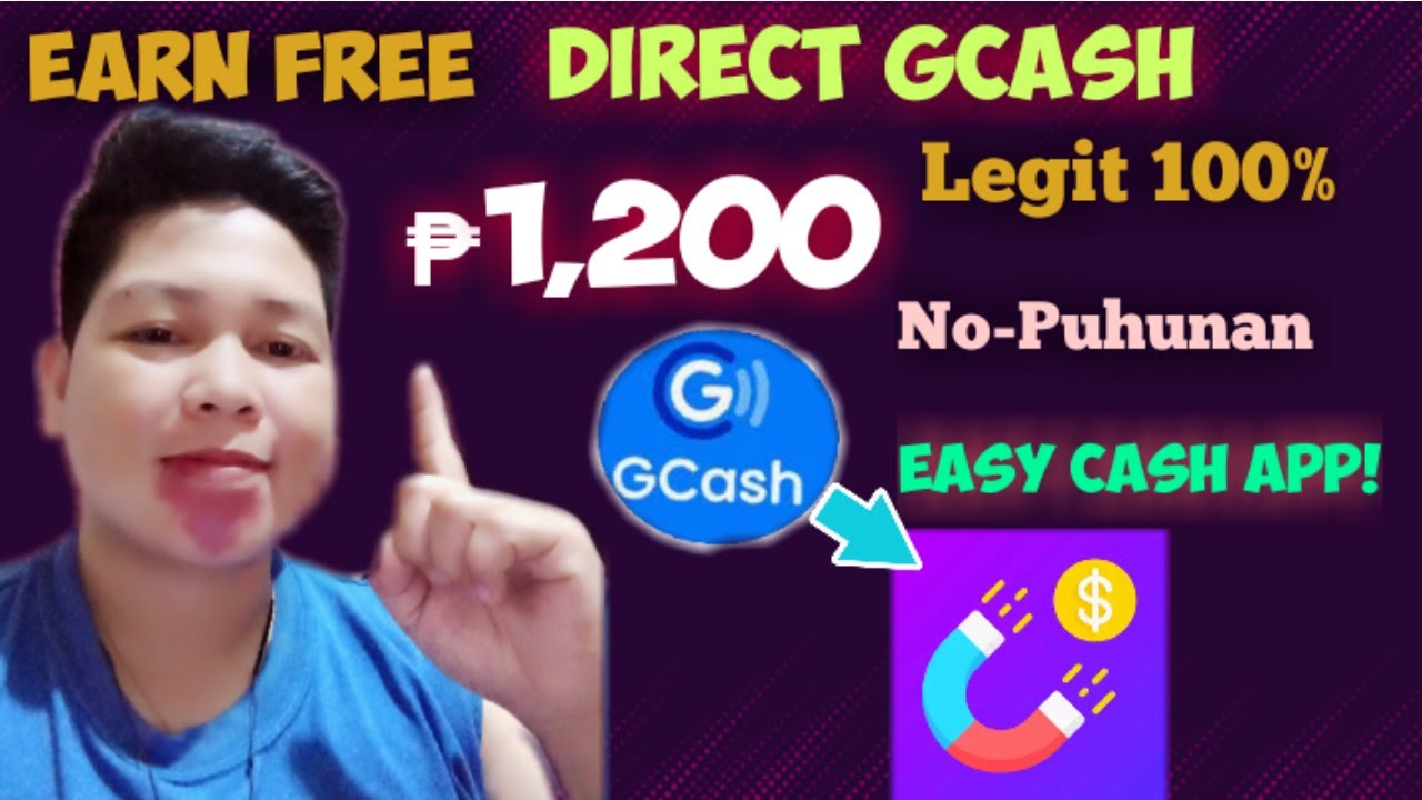 EARN FREE ₱1,200 DIRECT GCASH | EASY CASH APP! MABILIS ANG PAY OUT ...