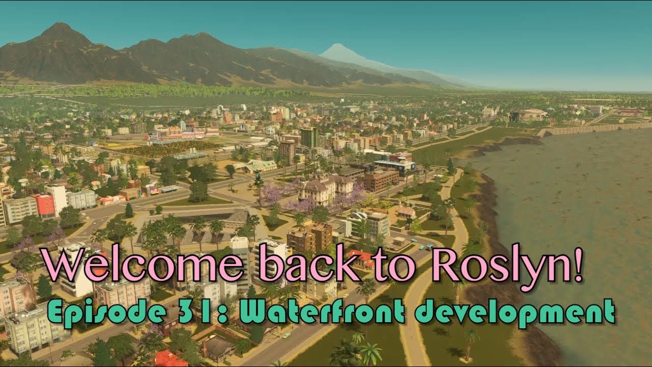 Cities Skylines Console Build: Waterfront development | Roslyn 31 - YouTube