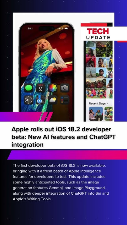 Apple rolls out iOS 18.2 developer beta: New AI features and ChatGPT integration Oct - 24 # ...