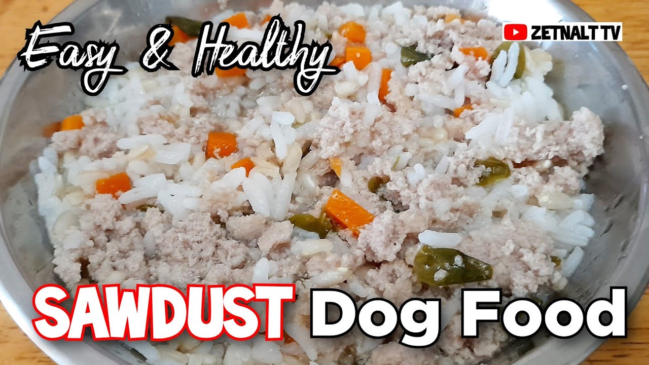 EASY & HEALTHY FOOD FOR YOUR FUR BABIES || SAWDUST DOG FOOD - YouTube