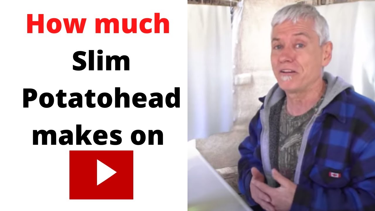 How much Slim Potatohead makes on Youtube - YouTube