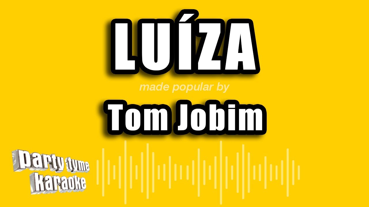 Tom Jobim - Luíza (Versão Karaokê) - YouTube