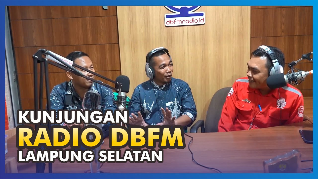 Kunjungan ke Radio DBFM Lampung Selatan - YouTube