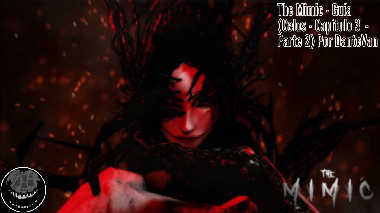 The Mimic - Guía Explicada (Celos - Capitulo 3 - Parte 2) - YouTube