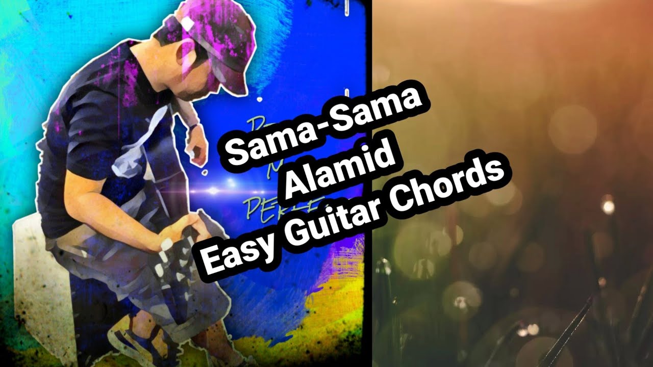 Sama-Sama - Alamid (Easy Guitar Chords - Guitar Tutorial) - YouTube