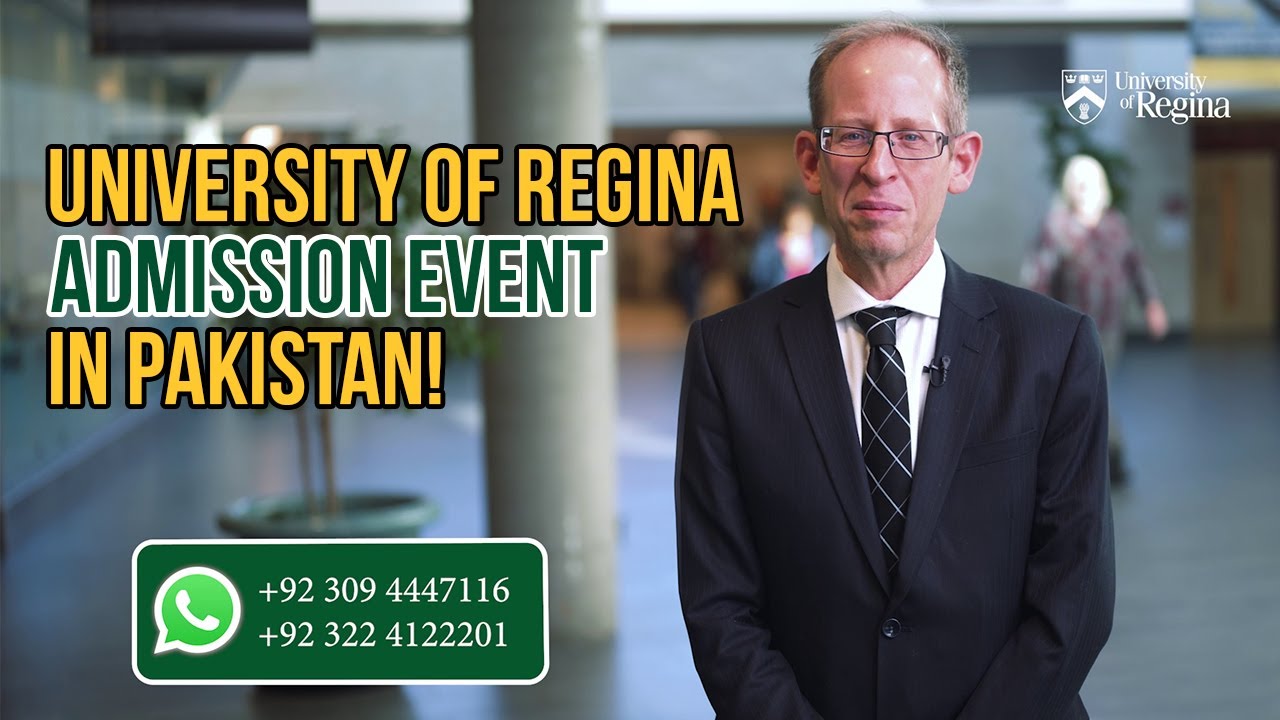 University of Regina Undergraduate Admission Seminar in Pakistan - YouTube