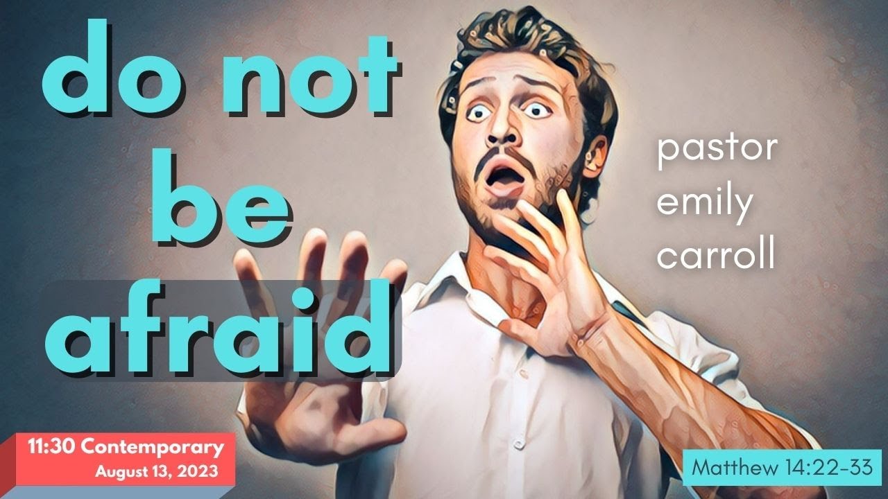 08.13.23 St. John UMC - 11:30 Contemporary - "Do Not Be Afraid" - YouTube