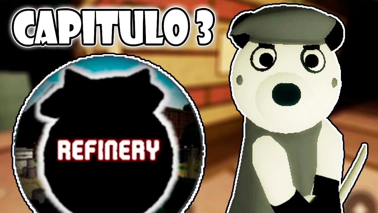 COMO ESCAPAR DEL CAPITULO 3 (REFINERY) EN PIGGY BOOK 2 | ROBLOX EN ...