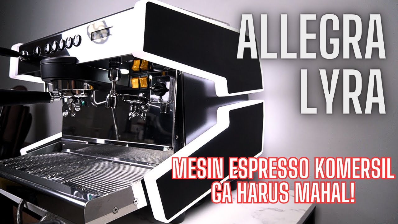 REVIEW MESIN ESPRESSO ALLEGRA LYRA 1 GROUP. FITURNYA LENGKAP GES! - YouTube