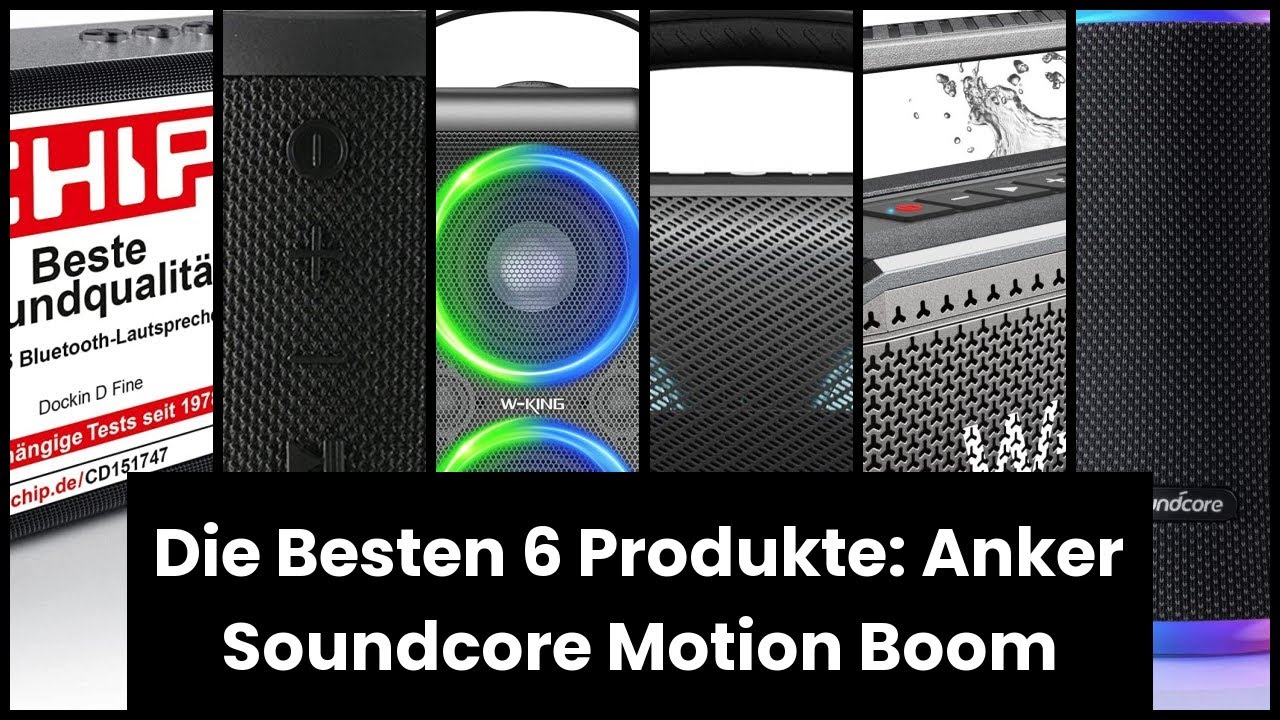 【Anker soundcore motion boom】Die Besten 6 Produkte: Anker Soundcore ...