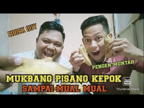 MUKBANG PISANG KEPOK SAMPAI MUAL - MUAL