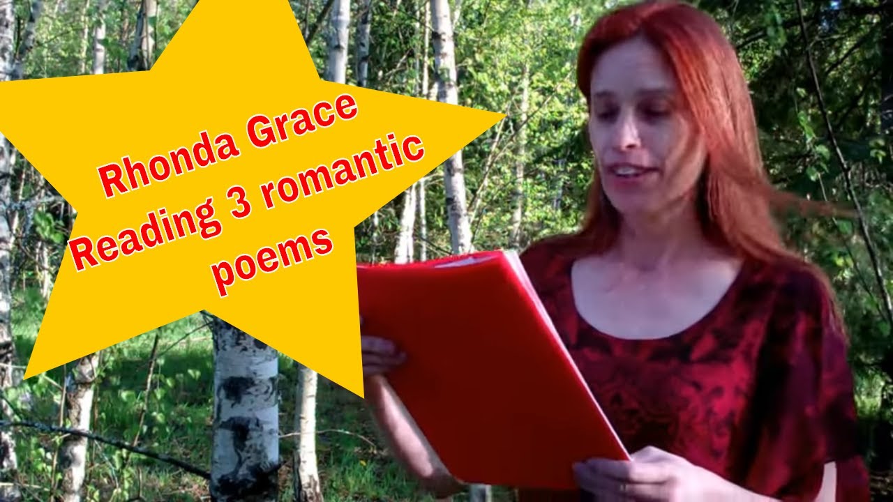 Rhonda Grace Reading 3 Romantic Poems - YouTube