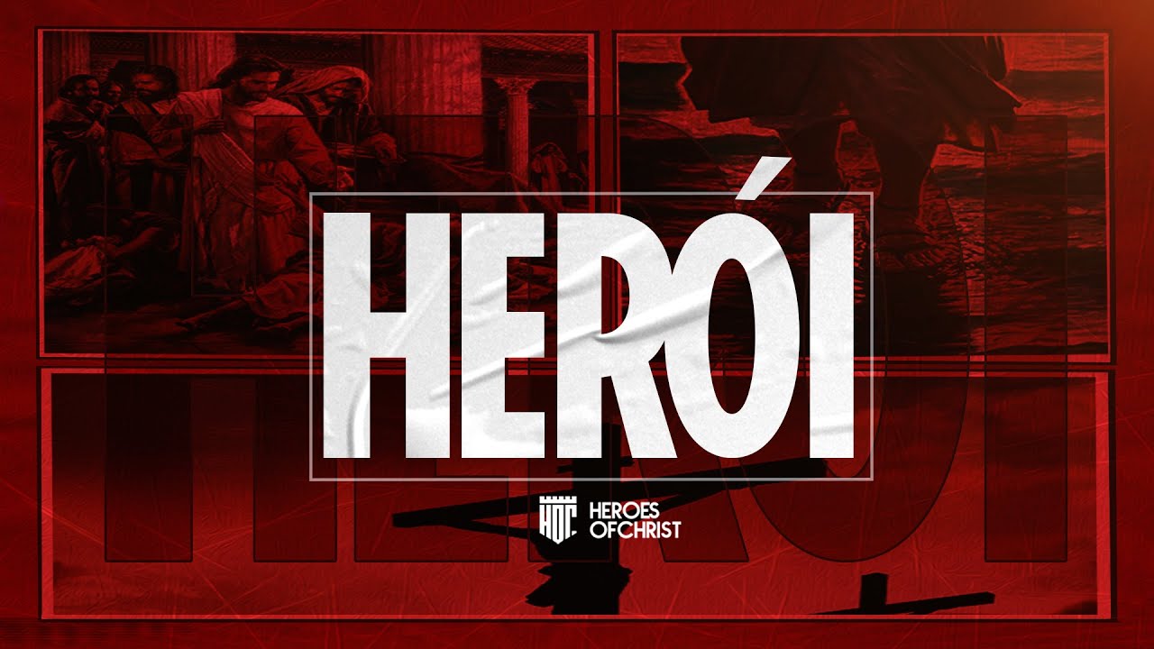 Heroes Of Christ - Herói - YouTube