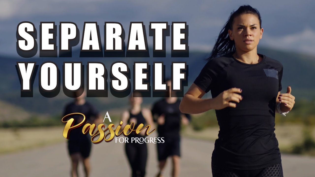 Separate Yourself - YouTube