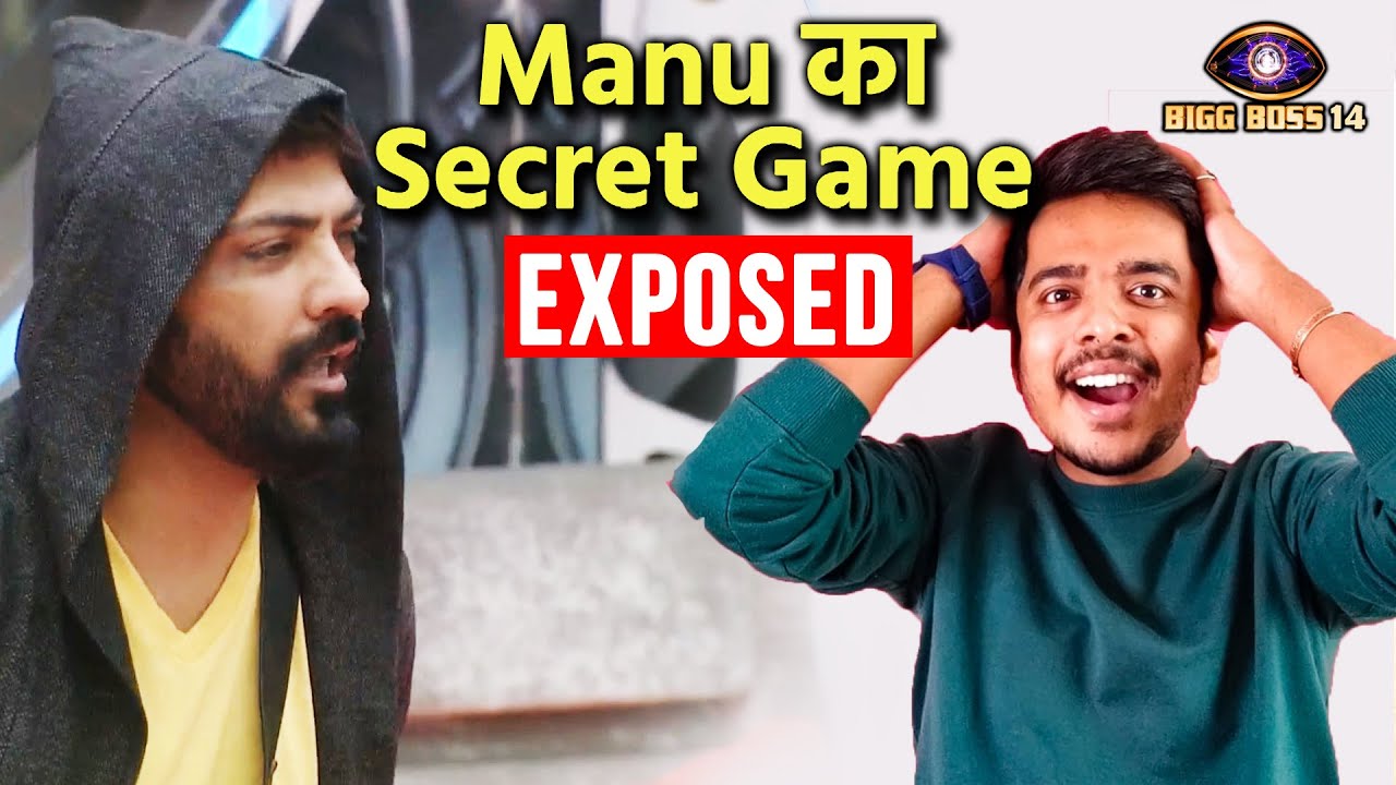 Bigg Boss 14: Manu Punjabi Ka Shatir Game Exposed By Ankur, Must Watch ...