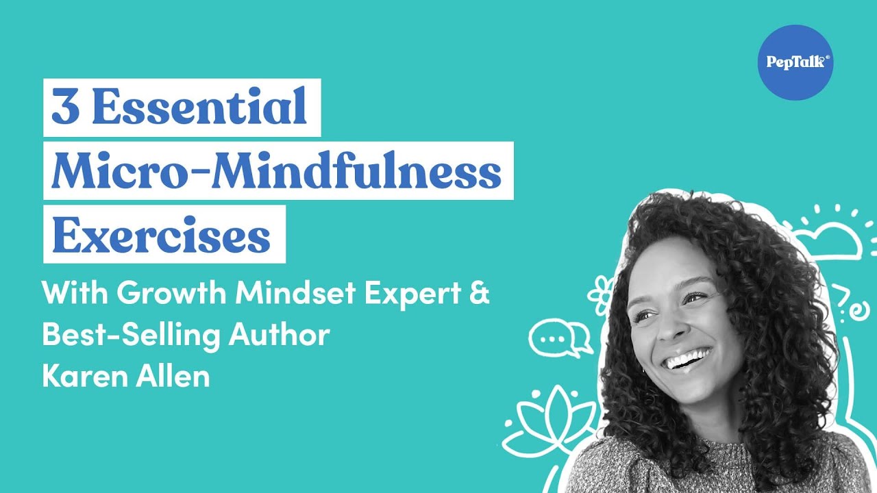 3 Essential Micro-Mindful Exercises | Karen M. Allen, Speaker & PepTalk ...