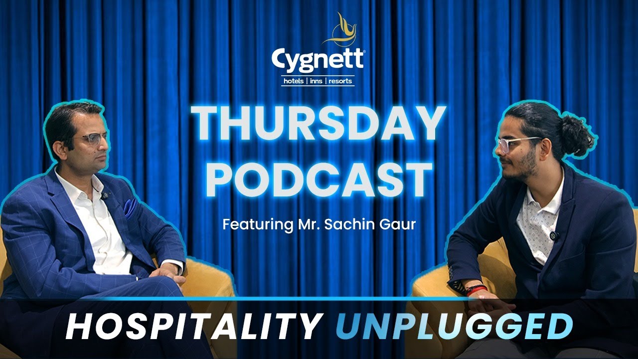 Hospitality Unplugged- The Cygnett Perspective feat. Sachin Gaur - YouTube