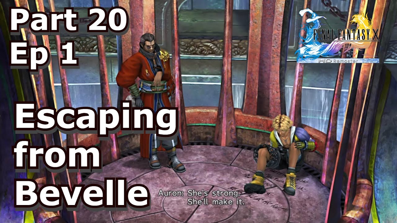 Final Fantasy X HD Remaster- Escaping from Bevelle Walkthrough Part 20 ...