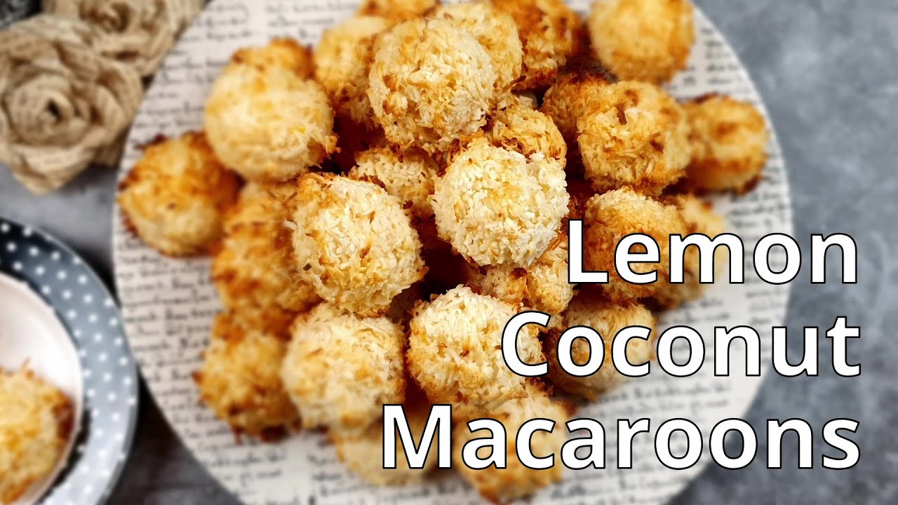 Easy Coconut Lemon Macaroons - YouTube