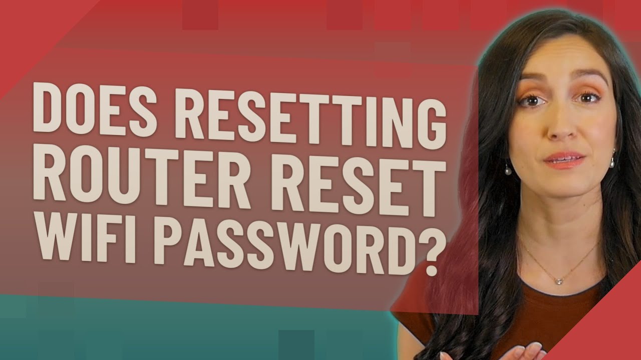 Does Resetting Router Reset WiFi Password YouTube does-resetting-router-reset-wifi-password-youtube
