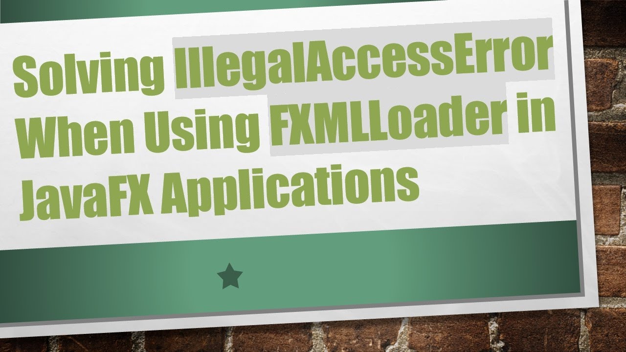 Solving IllegalAccessError When Using FXMLLoader in JavaFX Applications - YouTube