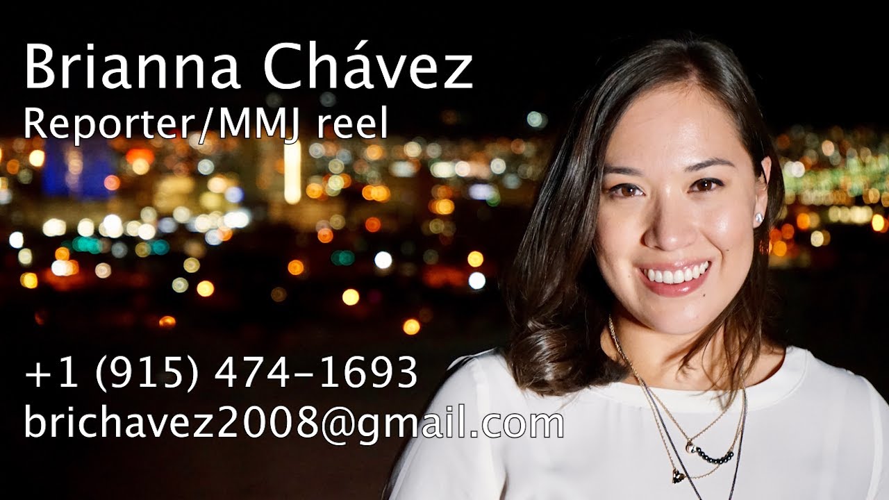 Brianna Chavez MMJ/Reporter Reel. Updated February 2021 - YouTube