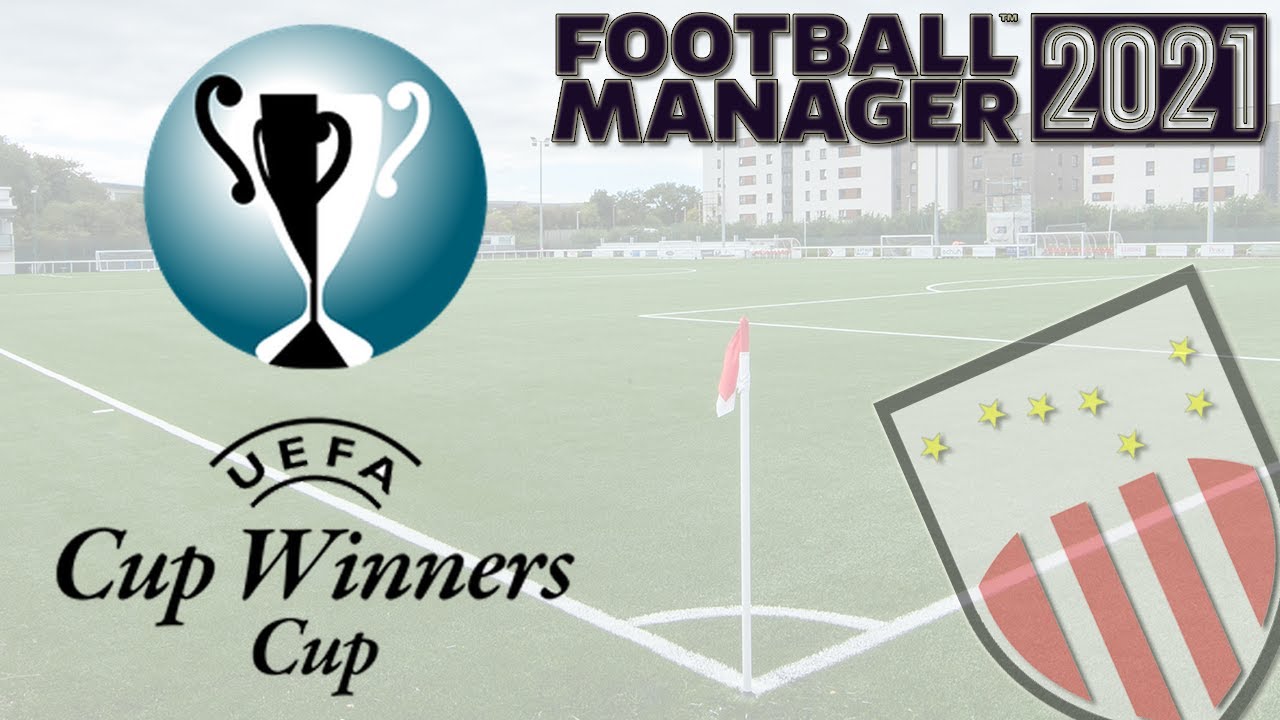 UEFA Cup Winners Cup || Football Manager Editor - YouTube