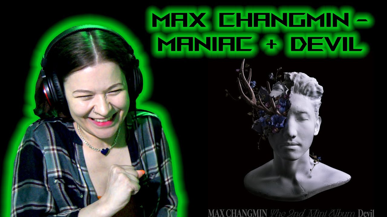 MAX CHANGMIN 최강창민 - Maniac + Devil ☉ Реакция GreenRoom - YouTube