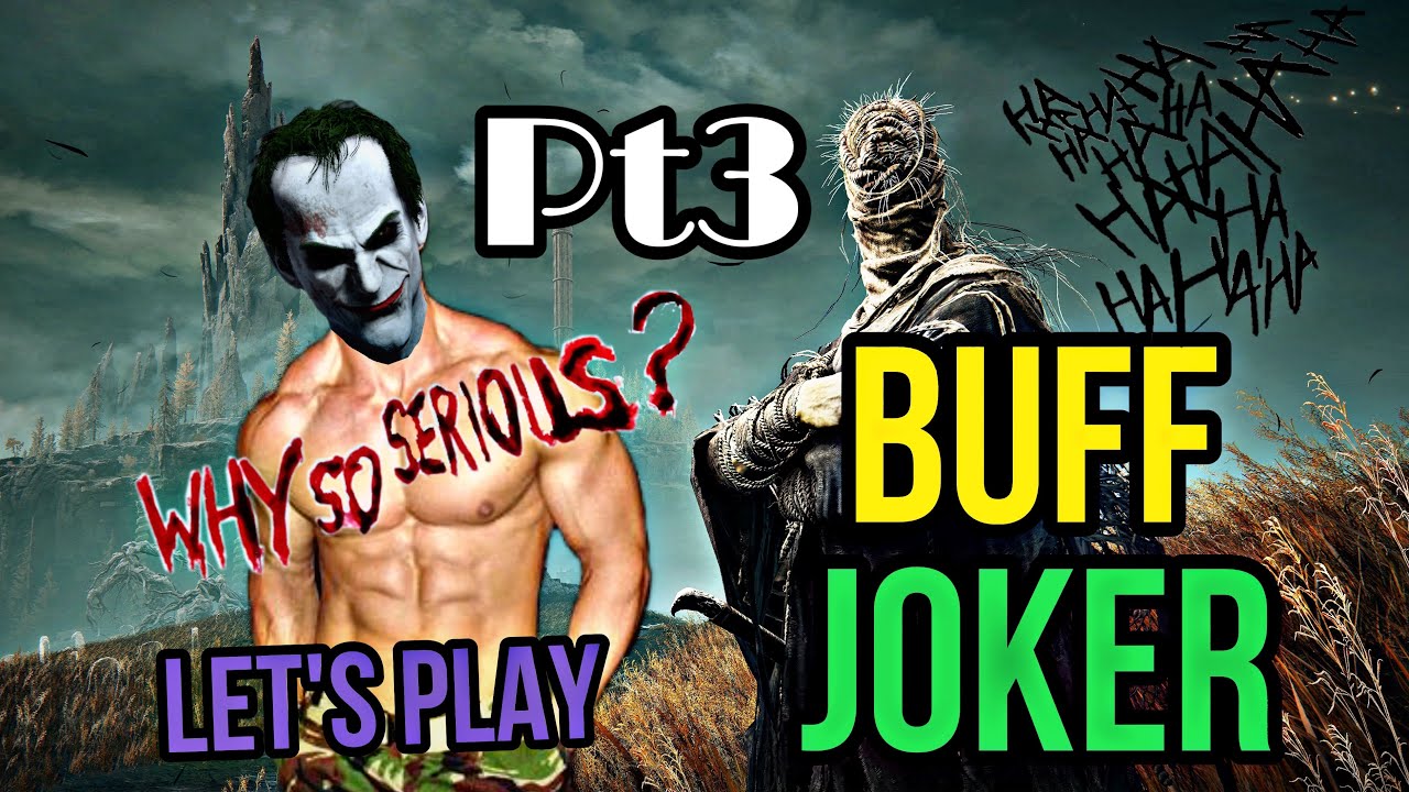 BUFF JOKER | Elden Ring PT3 #eldenring - YouTube